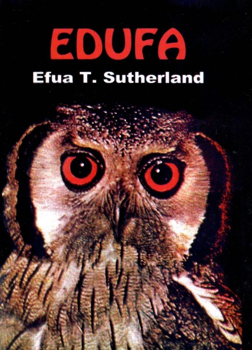 Edufa By Efua Sutherland In Ghana Reapp Ghana Edufa By Efua Sutherland In Ghana Reapp Ghana